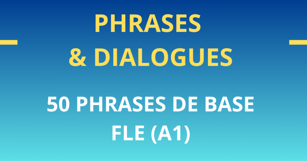 50 phrases de base en français (A1) - indispensable pour débutants 2026